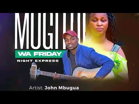 JOHN MBUGUA ft JOY WA MACHARIA CORO FM FRIDAY MUGITHI NIGHT EXPRESS ...
