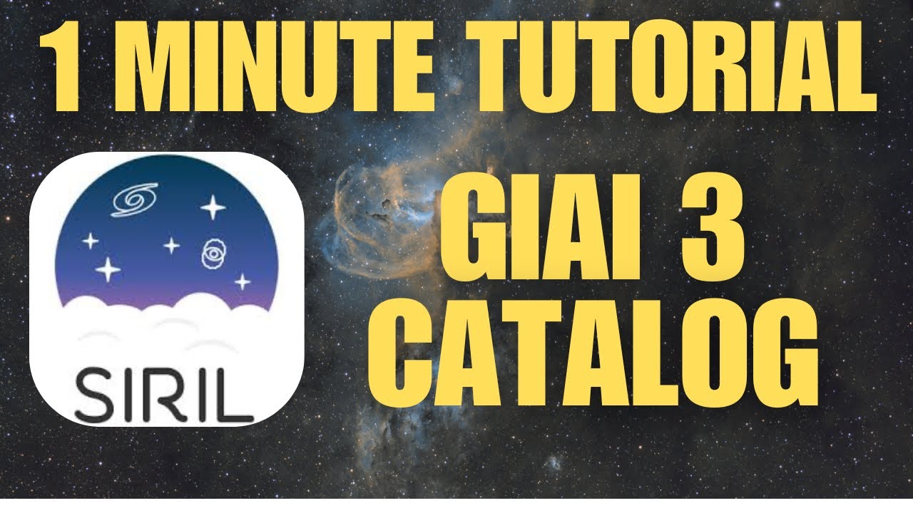 How to Install Powerful Gaia DR3 Catalog in Siril 1.4 - Beginners ...