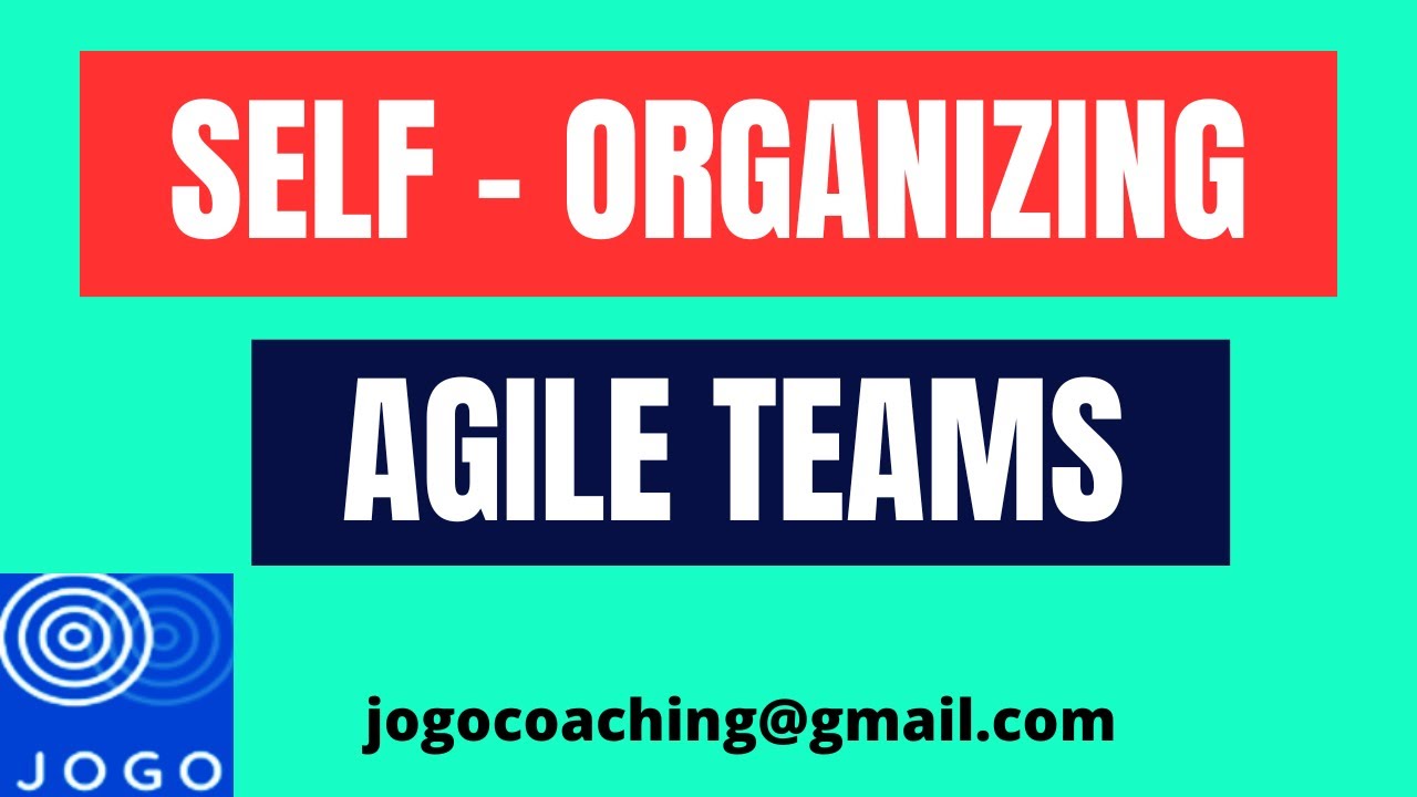 How to build a self organizing Agile team? | SELF ORGANIZED AGILE TEAM 10 TIPS TO BUILD IT - YouTube