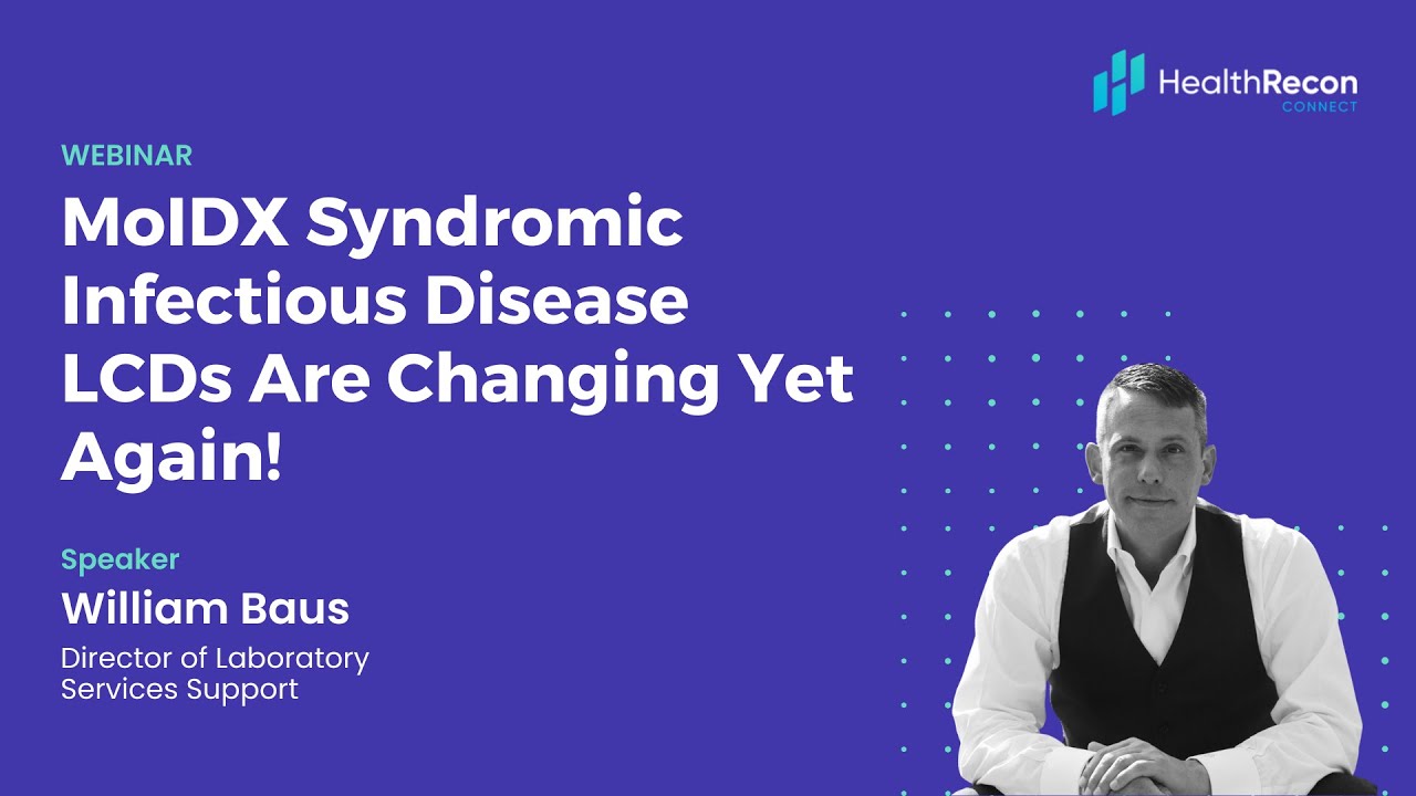MolDX Syndromic Infectious Disease LCDs are changing yet again! l A ...