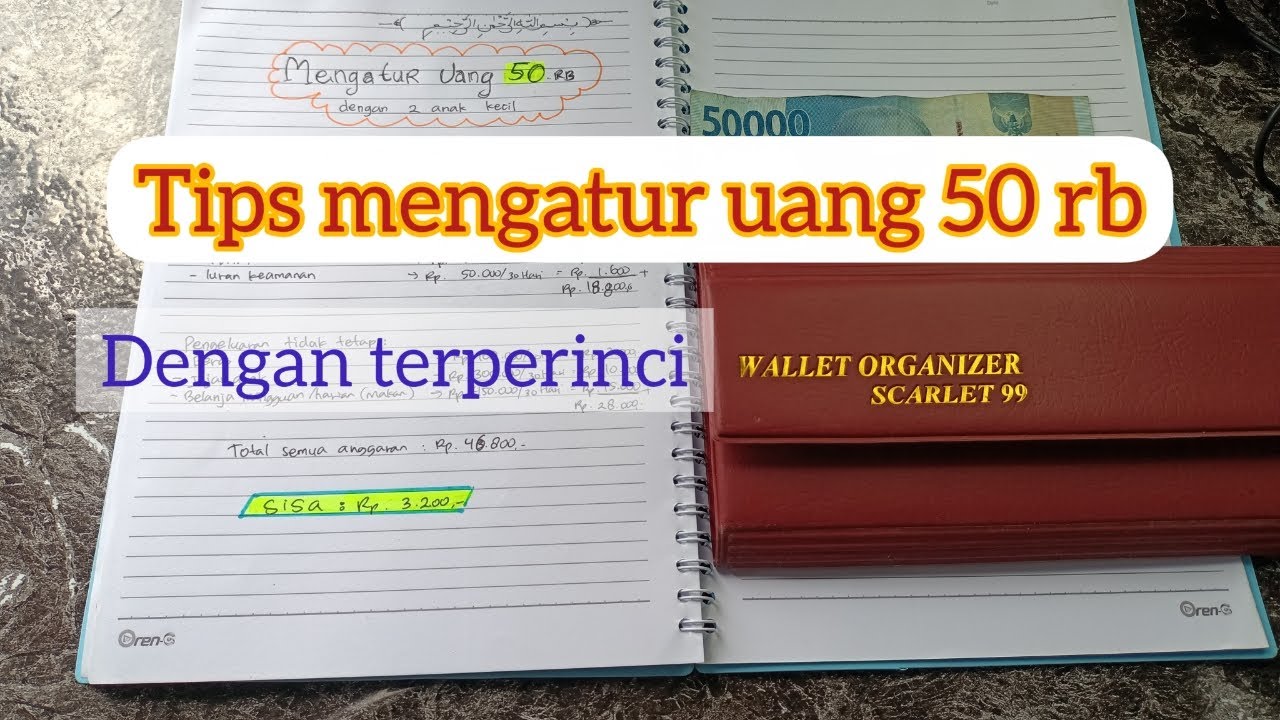 tips mengatur uang 50 rb perhari dengan terperinci - YouTube