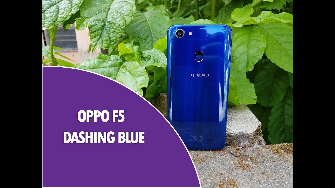 Oppo F5 Dashing Blue Unboxing and Hands on - YouTube