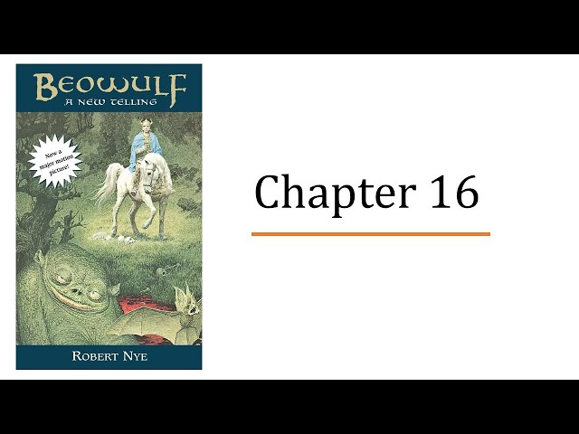 Beowulf: A New Telling - Ch.16 (FINAL CHAPTER) (audio + images)