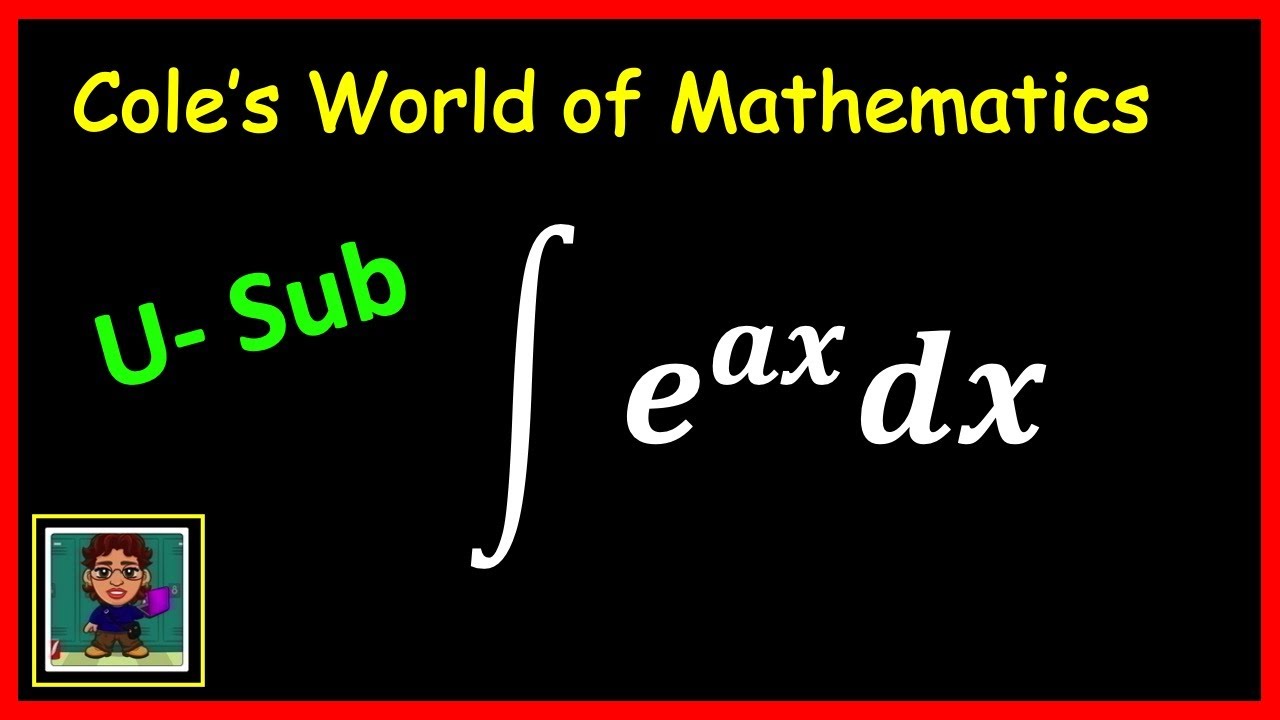 Integral of e^(ax) Calculus 1 U-Substitution - YouTube