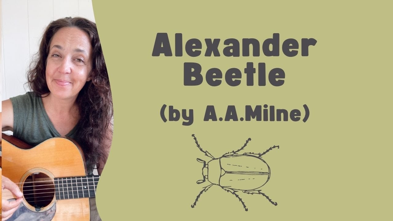 Alexander Beetle (poem by A.A. Milne) - YouTube