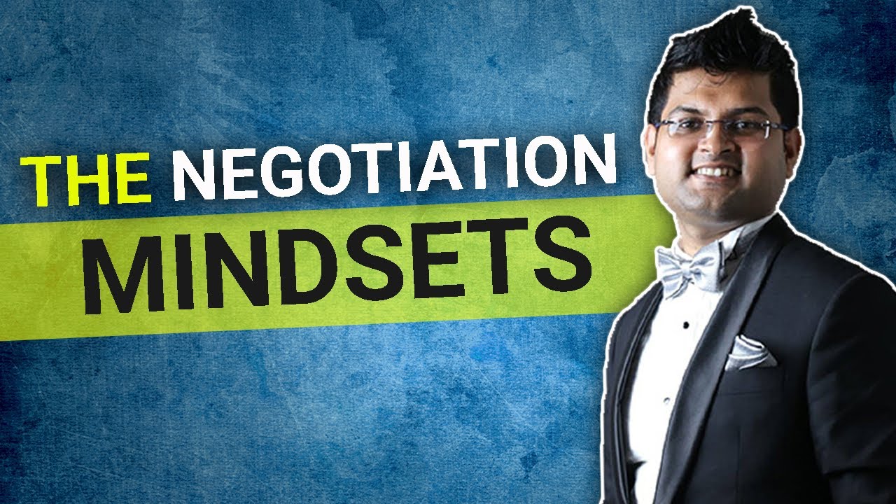 08. How To Develop a Mindset to Win Negotiations - YouTube
