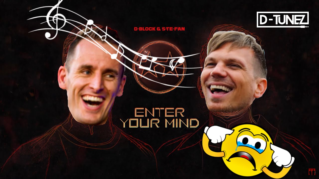 D-Block & S-te-Fan - Enter Your Mind (STEFAN SINGING EDIT) - YouTube