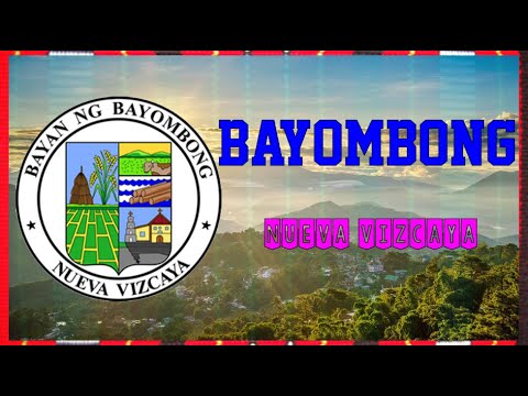 BAYOMBONG, Nueva Vizcaya || Town History - YouTube