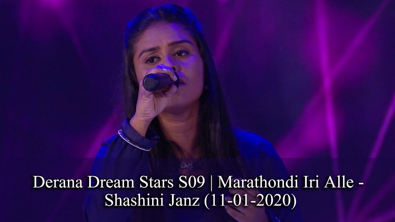 Derana Dream Stars S09 | Marathondi Iri Alle - Shashini Janz (11-01 ...