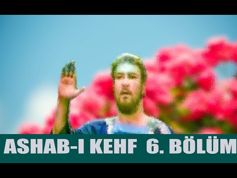 Ashab-ı Kehf Dizisi 6.Bölüm