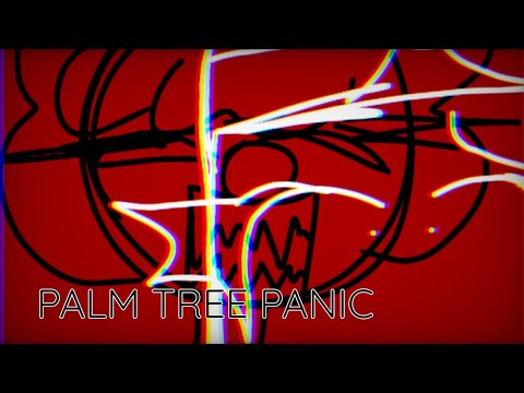 PALM TREE PANIC - YouTube