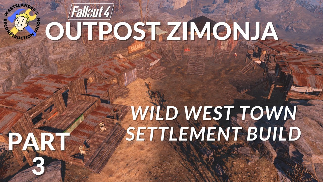 Building a Wild West Town in Fallout 4! - Part 3 - YouTube