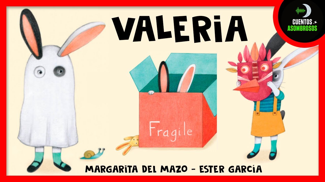 Valeria | Margarita del Mazo | Cuentos Para Dormir En Español Asombrosos Infantiles - YouTube