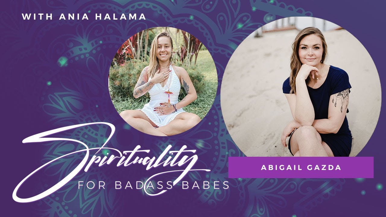 Living Your Heart Unleashed with Abigail Gazda | Ania Halama - YouTube
