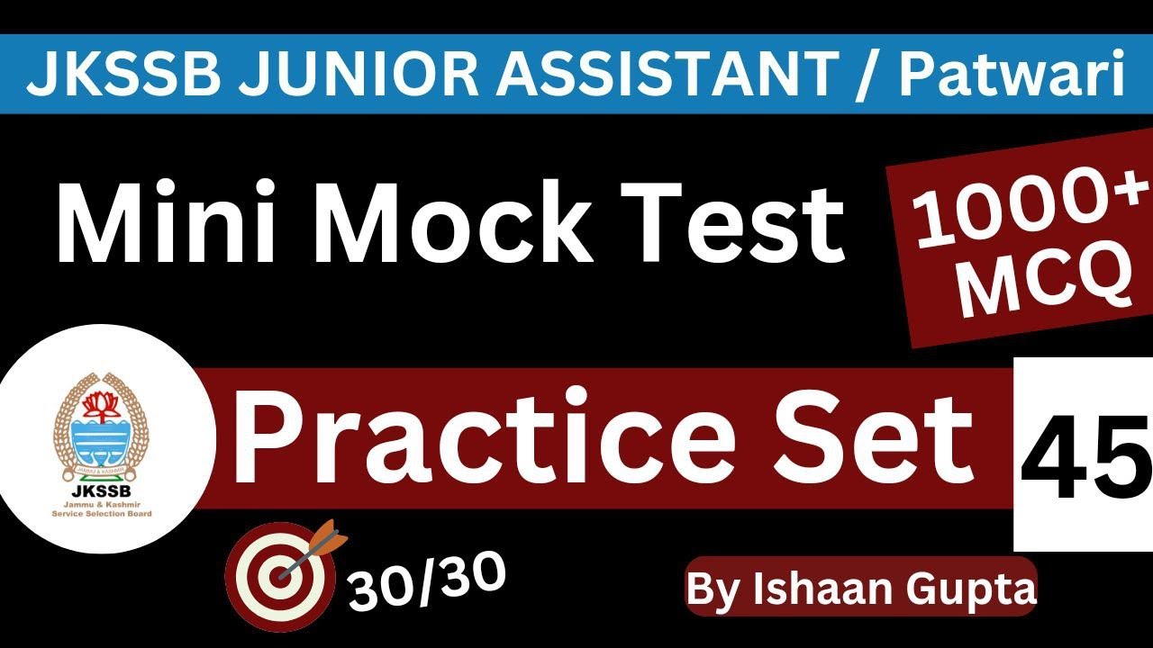 Mini Mock Test - 1000+ MCQ Practice Set 45 - For JKSSB exams by ISHAAN ...