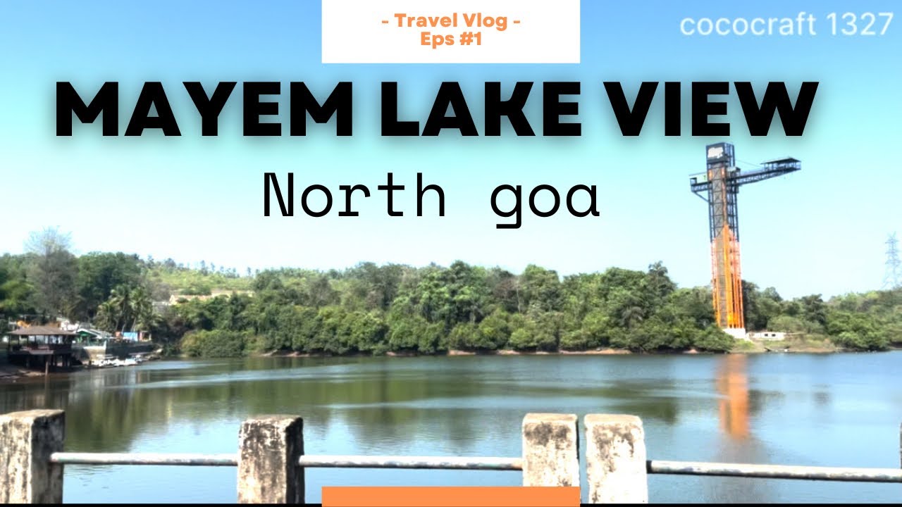 MAYEM LAKE VIEW | Travel Guide | Travel Vlog 1 - YouTube