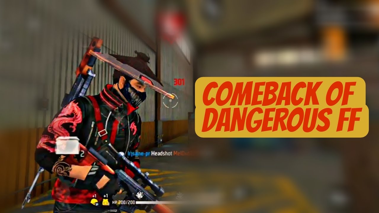 Comeback of dangerous ff - YouTube