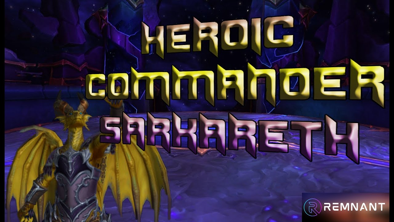 Heroic Commander Sarkareth kill - Remnant - Prot Paladin - YouTube