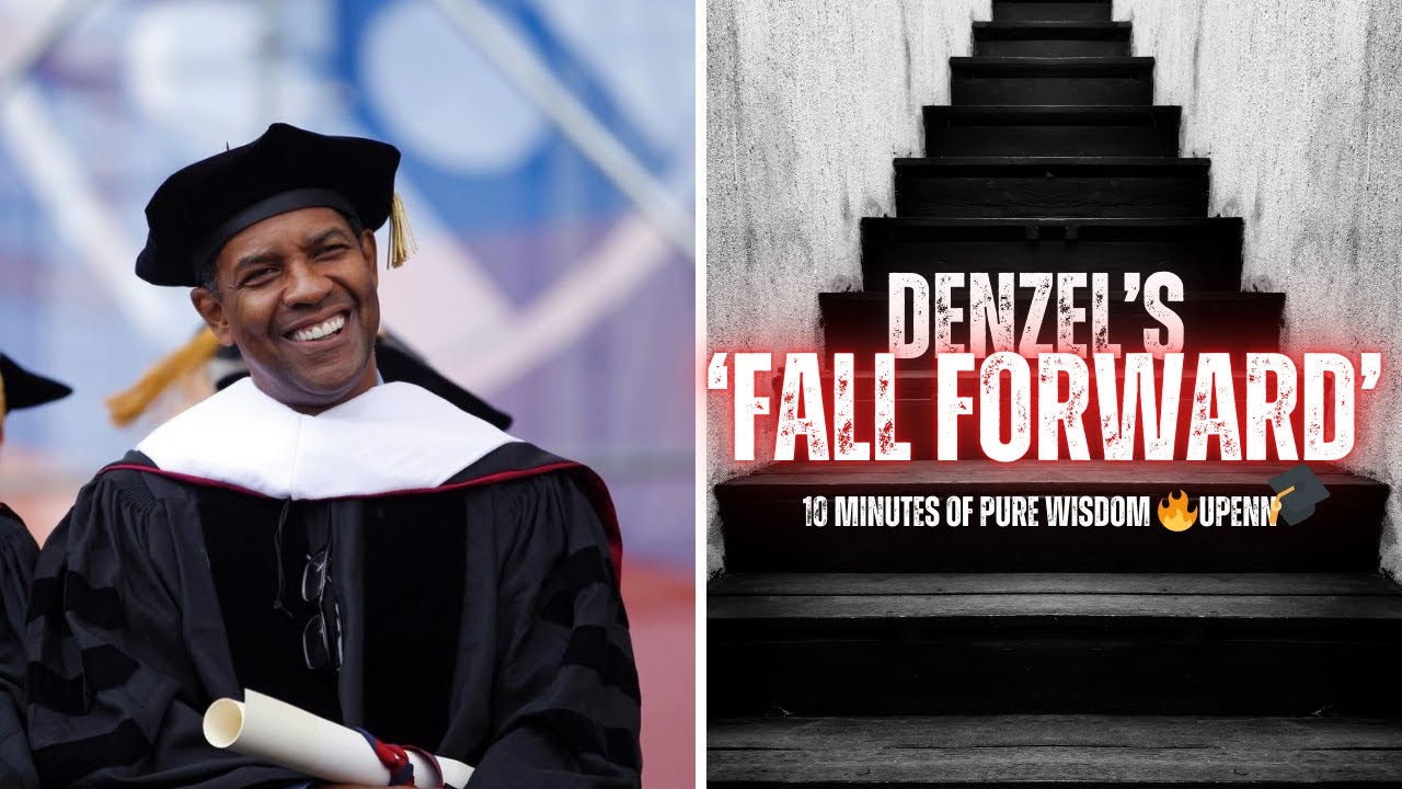 🎤 Denzel Washington’s ‘Fall Forward’ Speech | 10 MINUTES OF PURE WISDOM ...