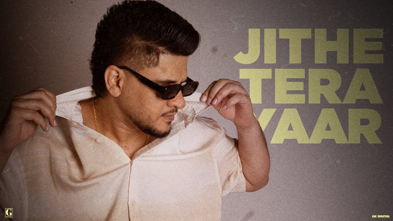 Jithe Tera Yaar - Vadda Grewal (Official Song) Punjabi Song 2023 - GKDigital - Geet MP3 - YouTube