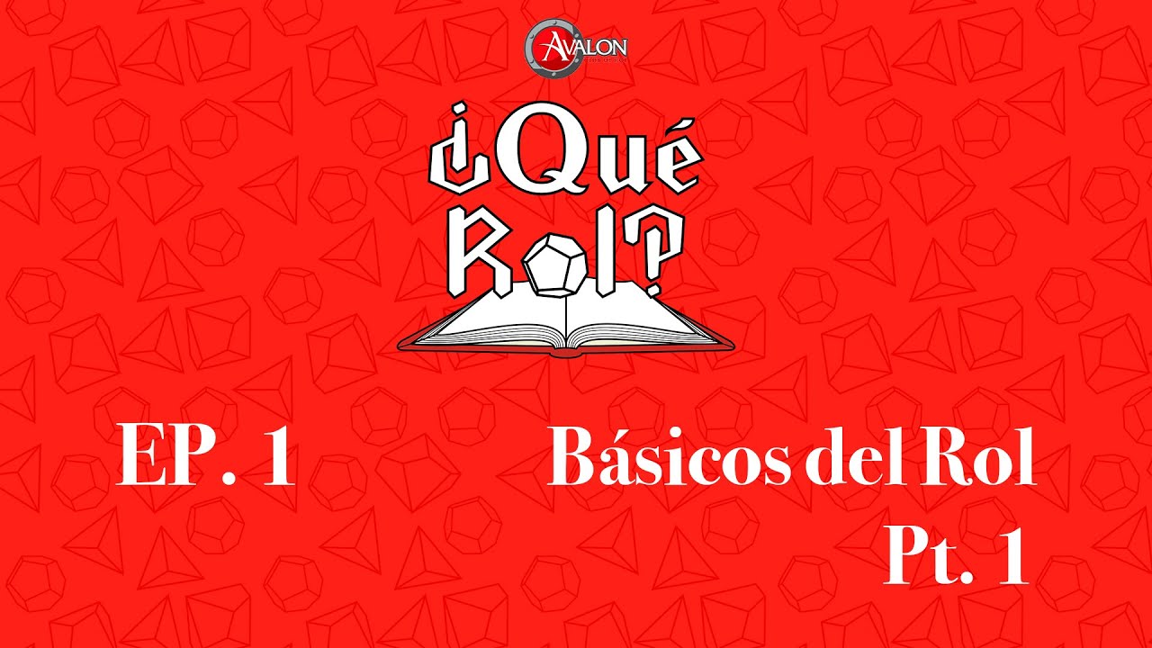 ⸘Qué Rol‽ | Ep. 1 - Básicos del Rol (Pt. 1) - YouTube