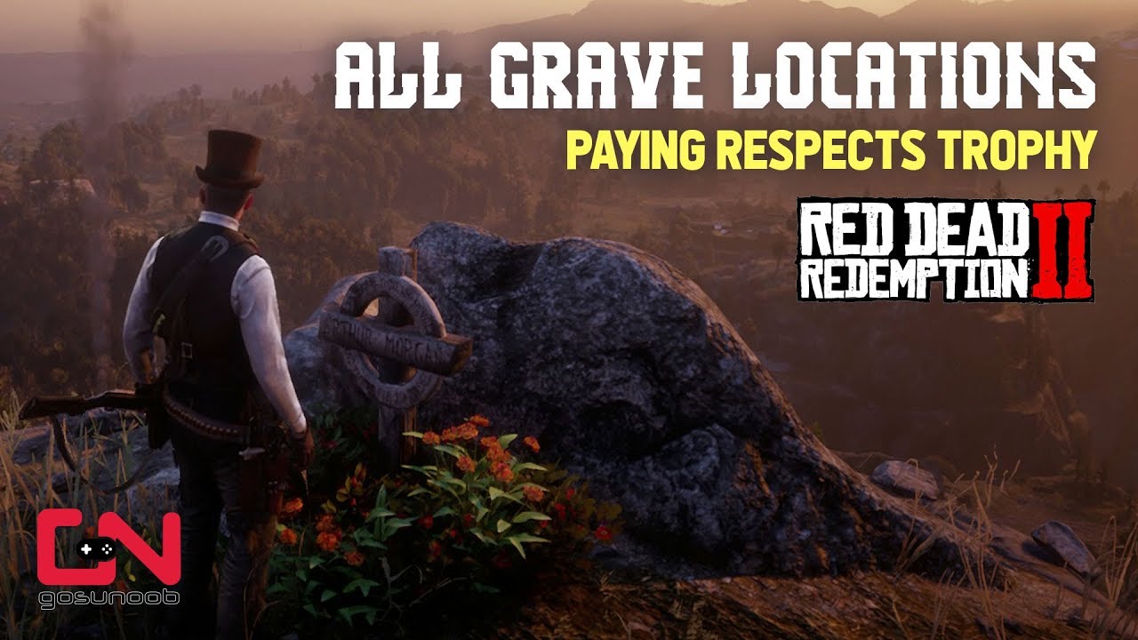Red Dead Redemption 2 - All Grave Locations - Paying Respects Trophy ...
