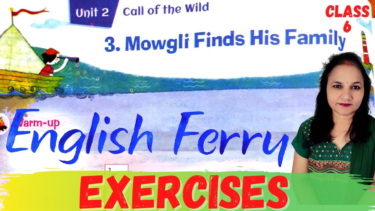 Mowgli Finds His Family All Exercises Class 6 English Ferry mowgli-finds-his-family-all-exercises-class-6-english-ferry