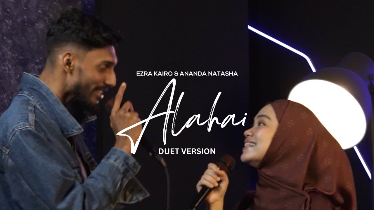 Ezra Kairo, Ananda Natasha - Alahai (Live Duet) - YouTube