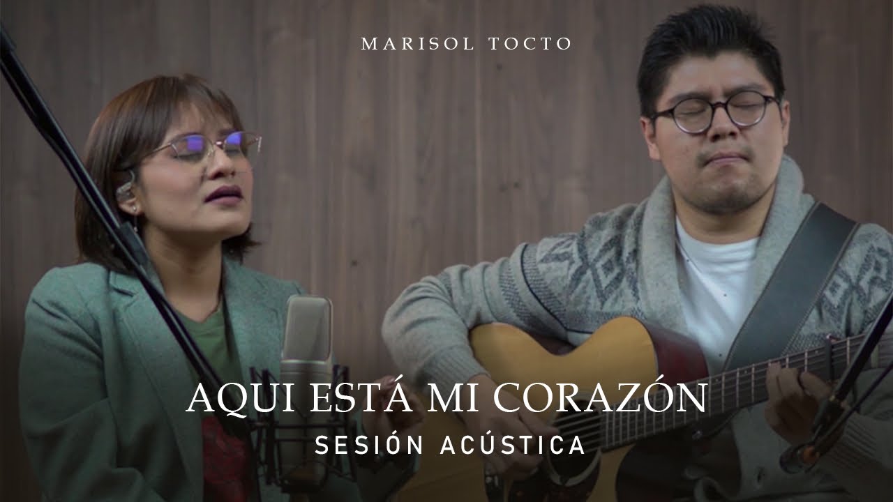 Marisol Tocto - Aquí está mi corazón | Sesión Acústica Chords - Chordify