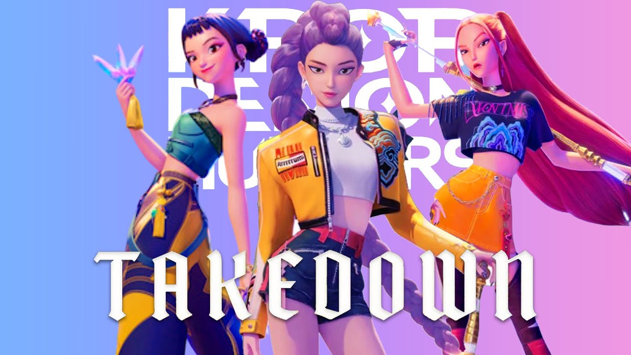 KPop Demon Hunters Huntrix - Live Action - TAKEDOWN (Official Music ...