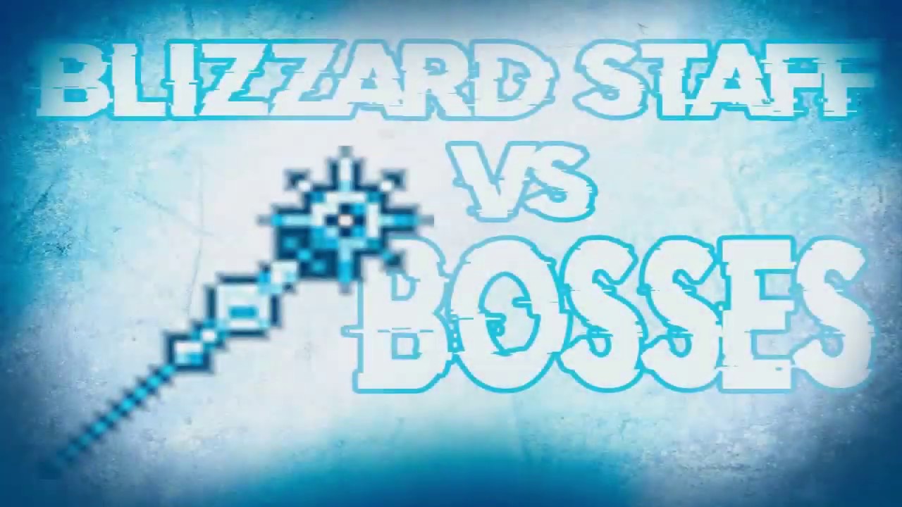 Terraria 1.3 - Blizzard Staff vs BOSSES - YouTube