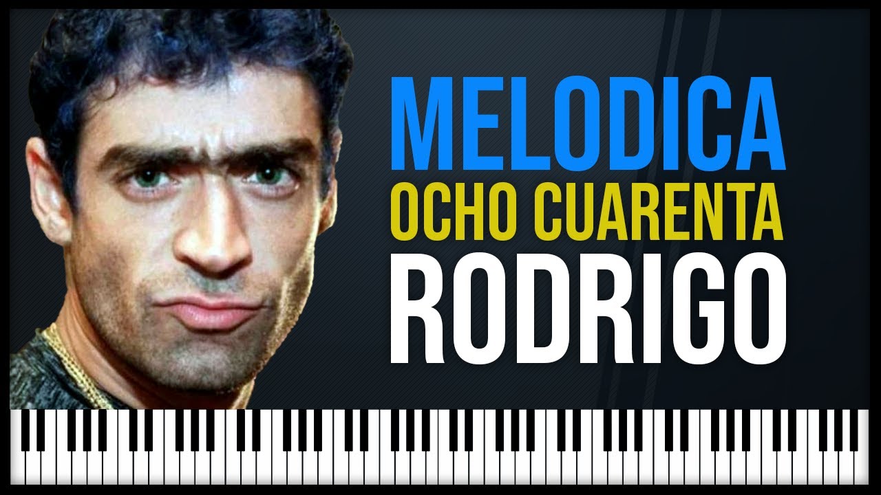 Como tocar: "Ocho cuarenta" - Rodrigo (cuarteto) [ MELODICA ][ TUTORIAL ...