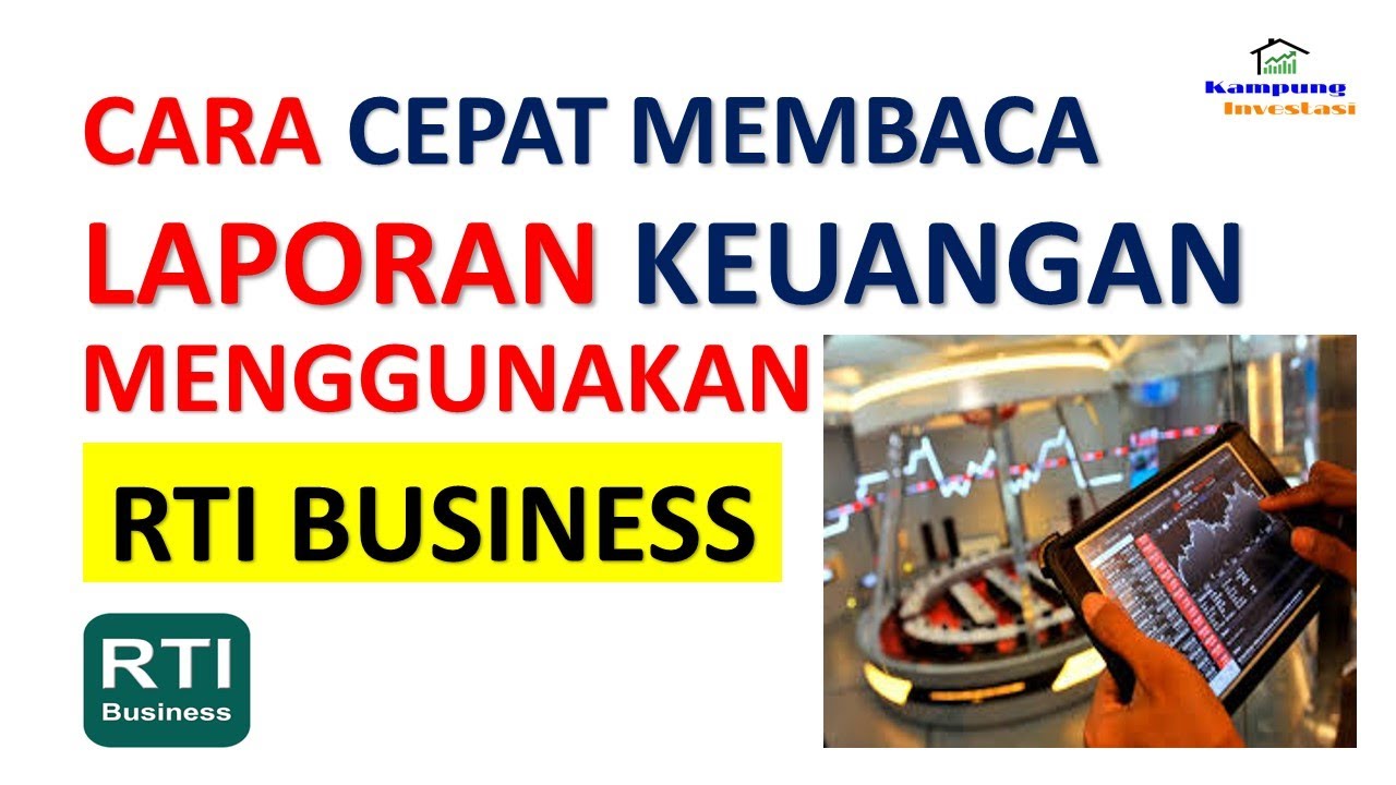 Cara Cepat Membaca Laporan Keuangan Dengan RTI Business - YouTube