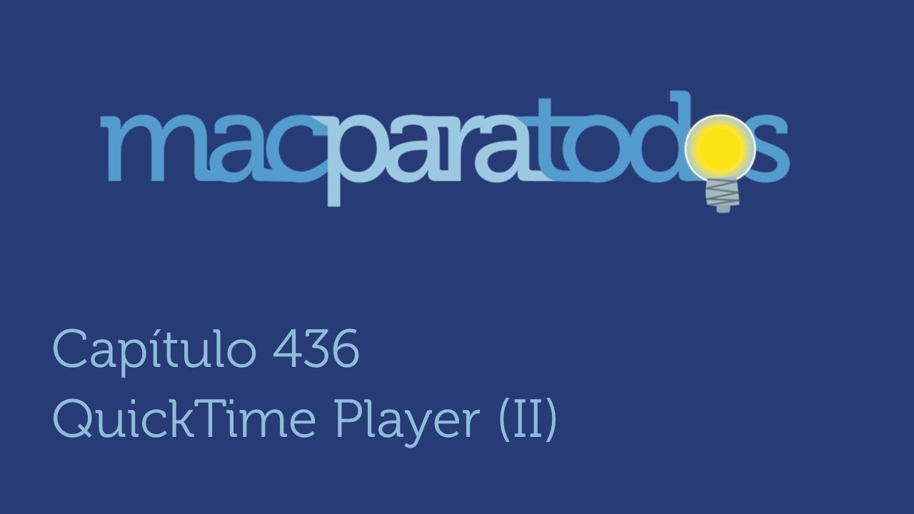 436.- QuickTime Player (II) - YouTube