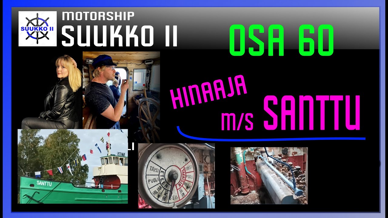 Episode 60. Museoalus m/s Santtu, aik. s/s Santahamina - YouTube