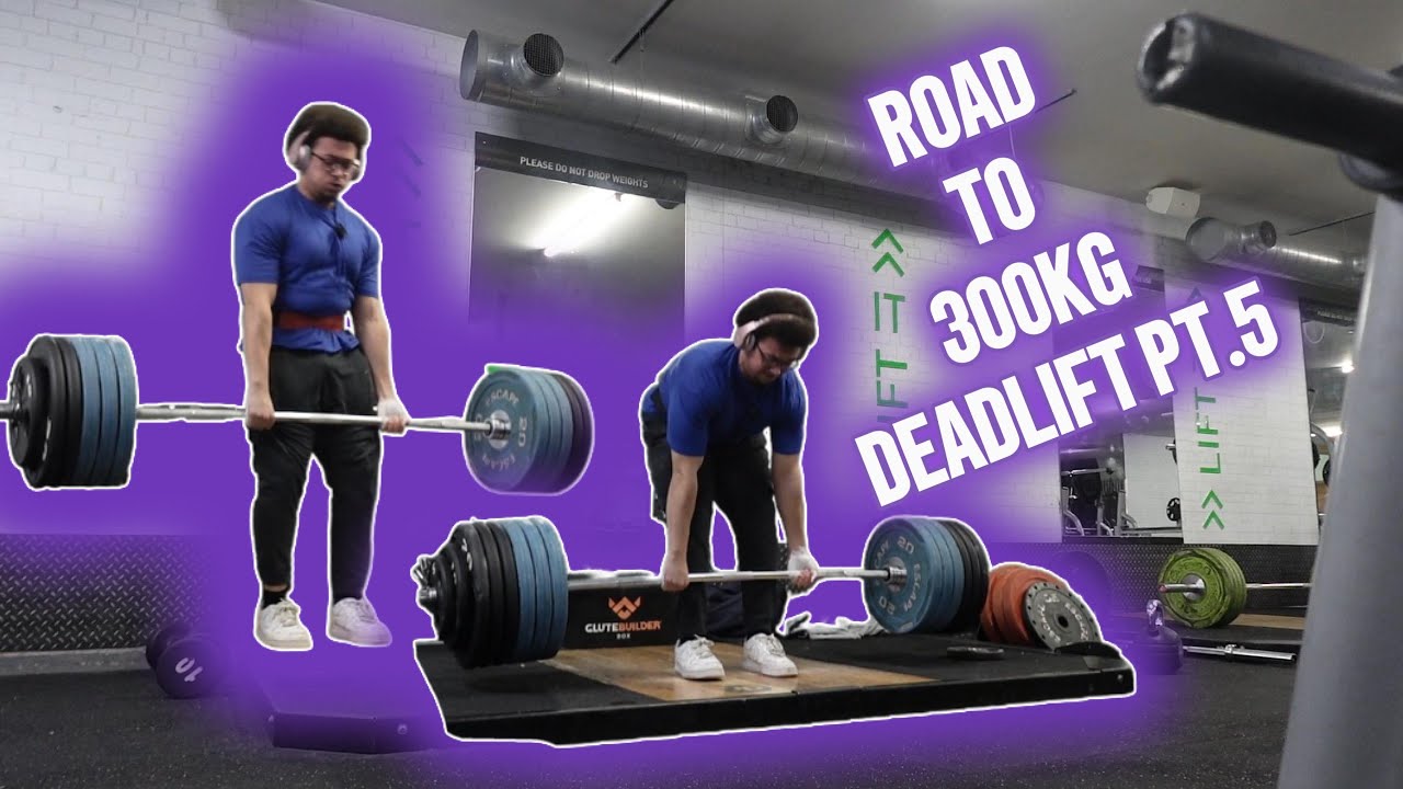 ROAD TO 300KG DEADLIFT PT.5 - YouTube