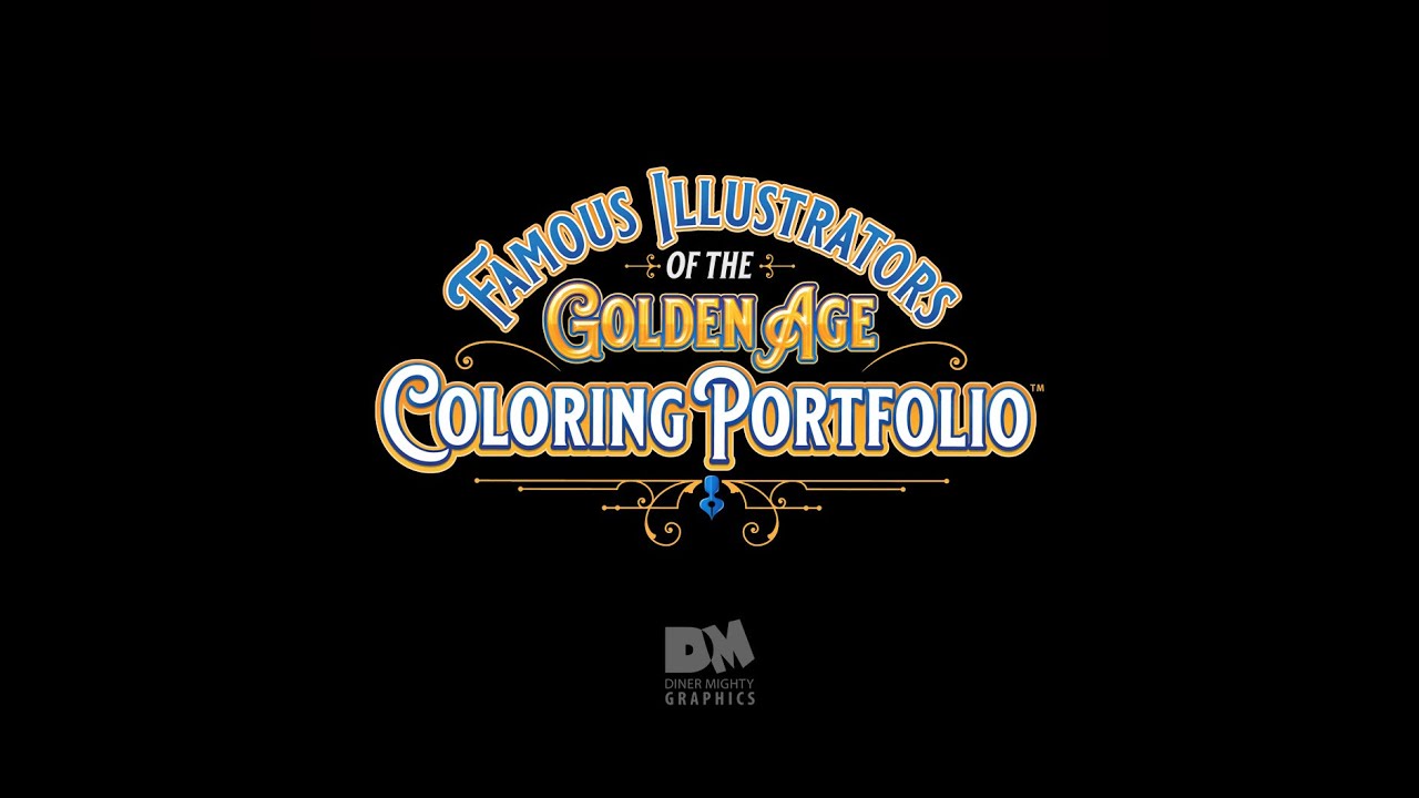 Famous Illustrators of the Golden Age Coloring Portfolio - YouTube