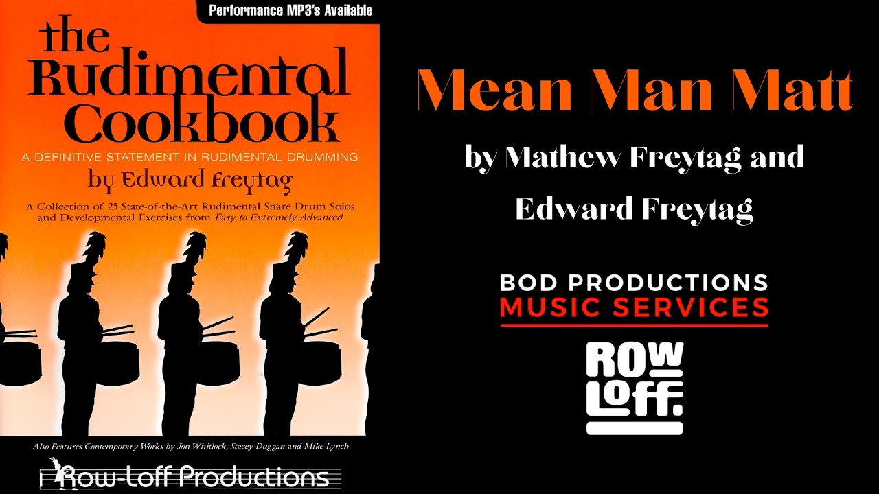 The Rudimental Cookbook - MEAN MAN MATT Solo #16 - Matthew Freytag ...