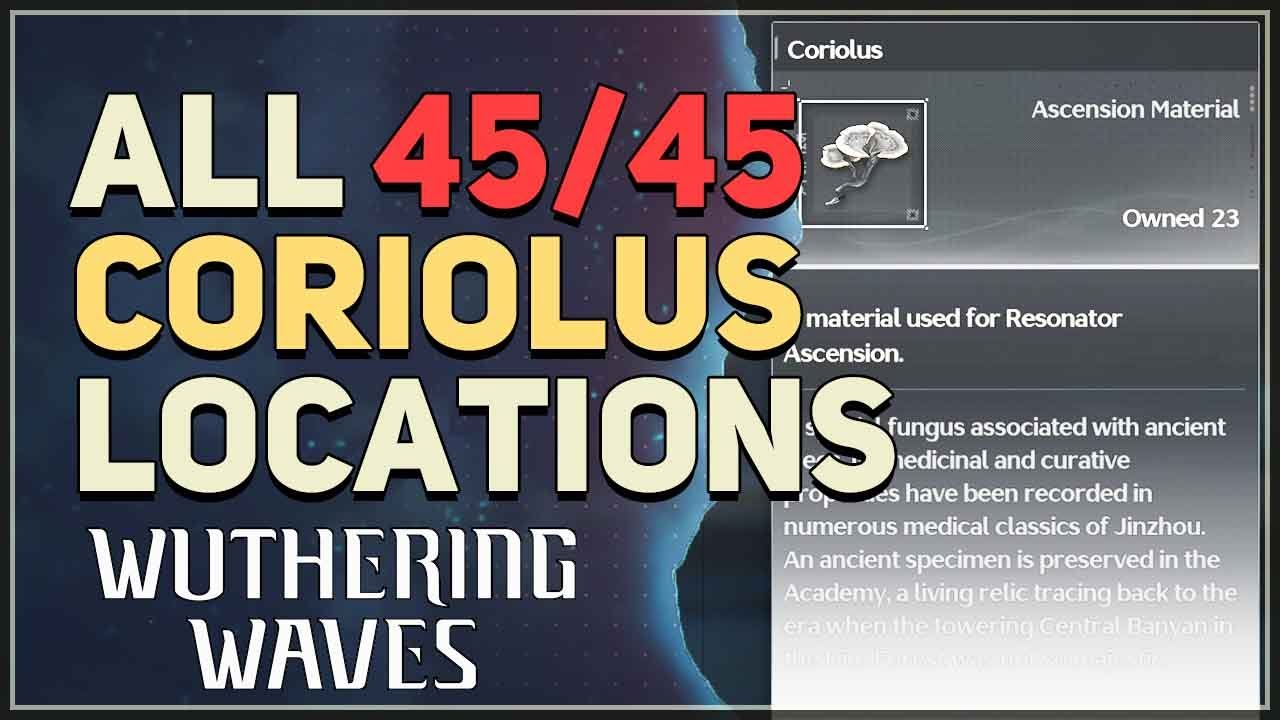 All 45 Coriolus Locations Wuthering Waves - YouTube