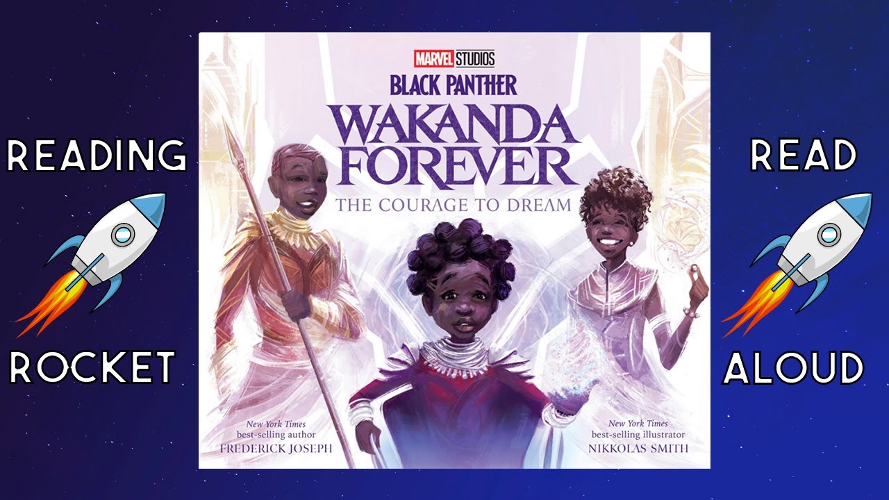 Marvel Studios Black Panther Wakanda Forever: The Courage to Dream Read ...
