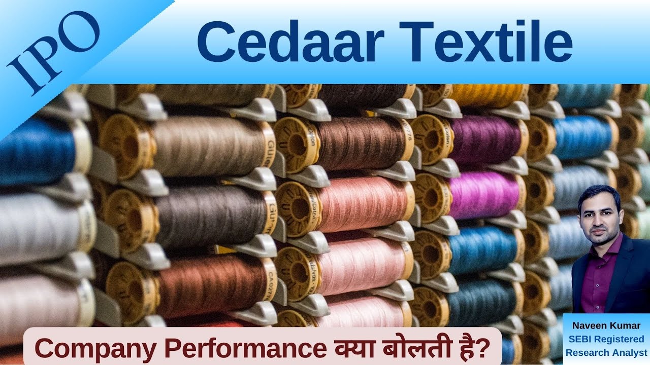 Cedaar Textile IPO | Cedaar Textile Limited Analysis | GMP | Review ...