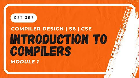 Compiler Design (CD) | S6 | CST302 | KTU | 2019 Scheme - YouTube