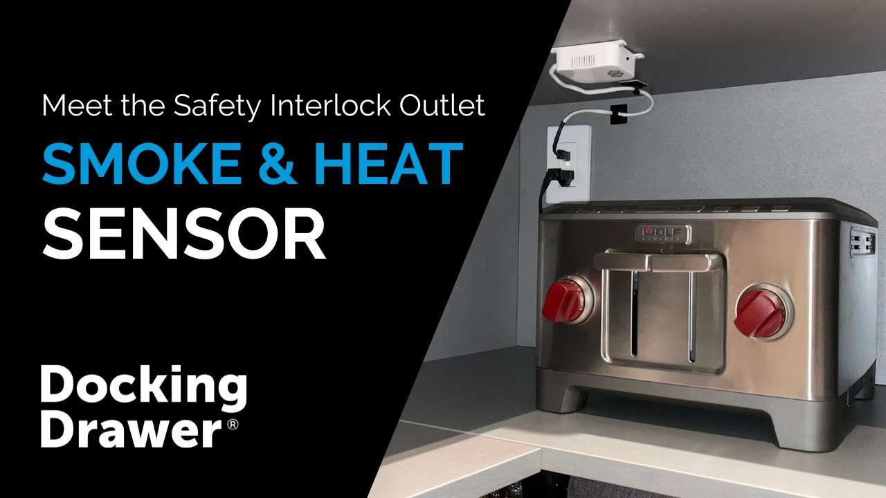 Docking Drawer's Safety Interlock Outlet With Smoke & Heat Sensor | How ...