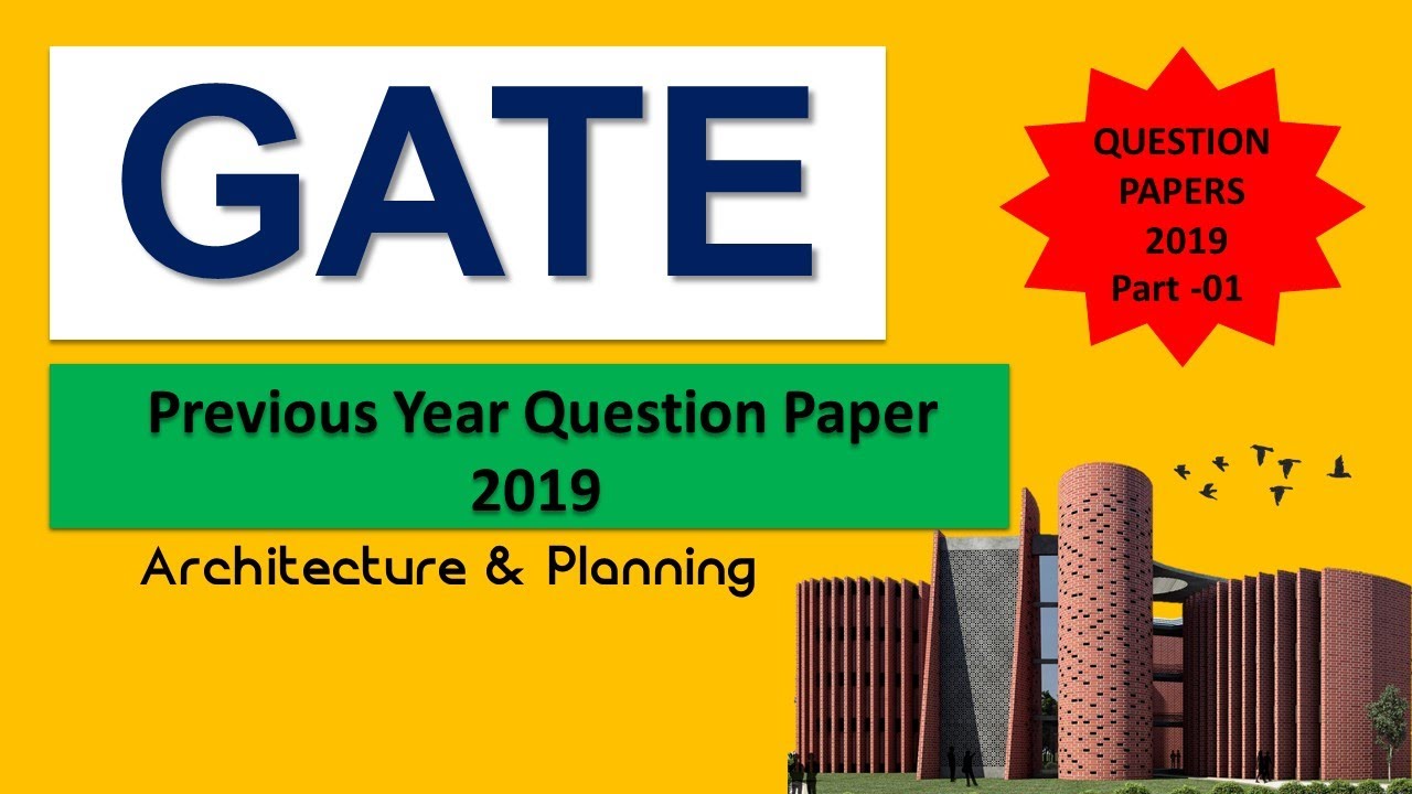 Gate Architecture & Planning 2021 | Previous Year Question Paper 2019 ...
