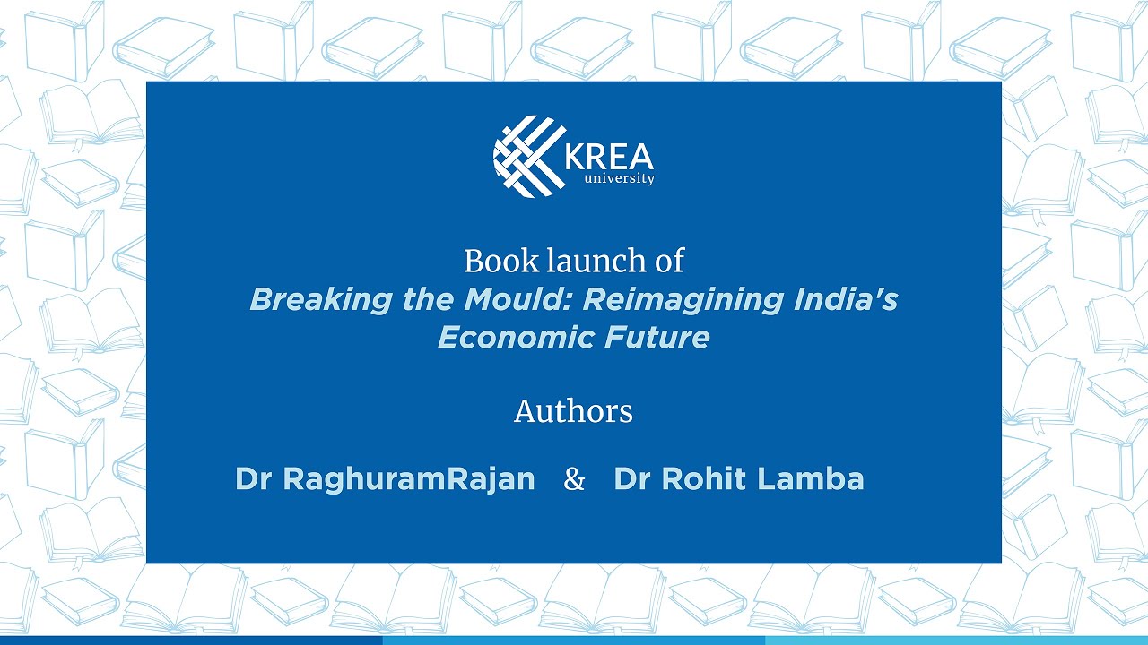 Book launch of Breaking the Mould: Reimagining India's Economic Future ...