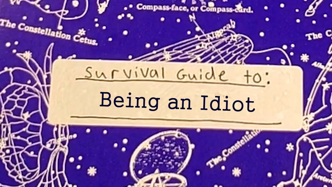 Being an Idiot - YouTube