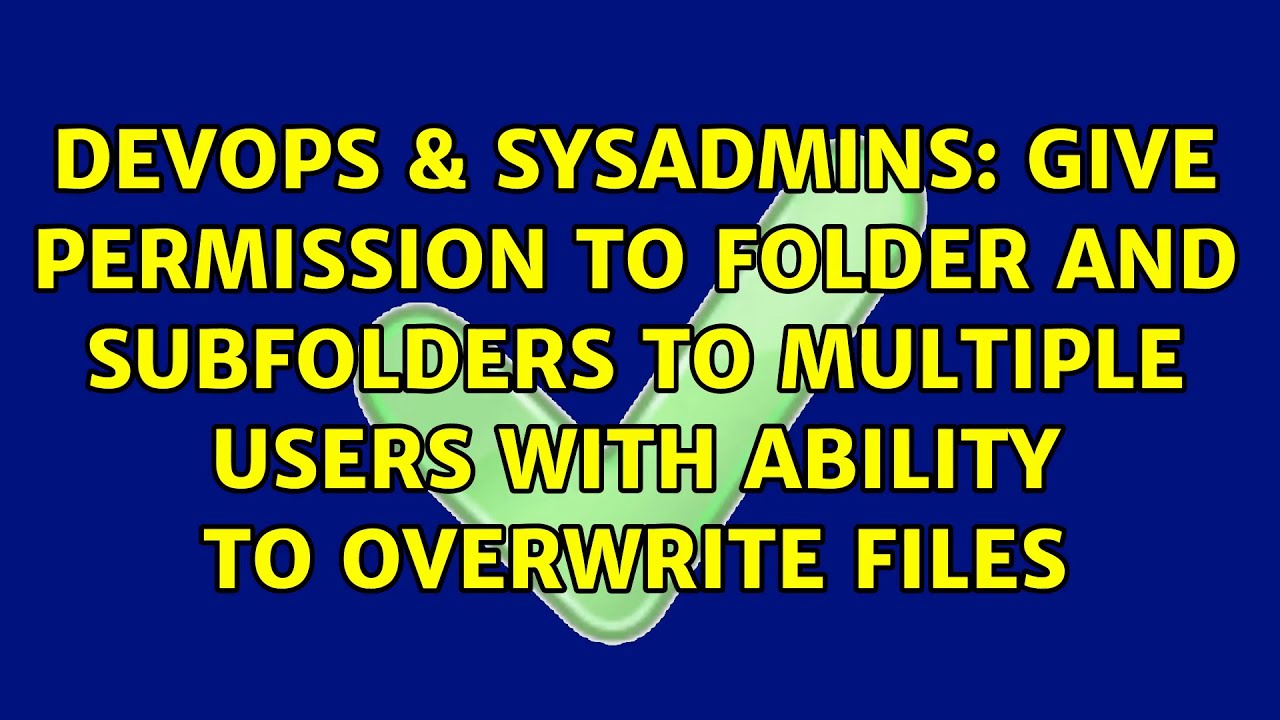 Give Permission To Folder And Subfolders To Multiple Users With Ability Give Permission To Folder And Subfolders To Multiple Users With Ability