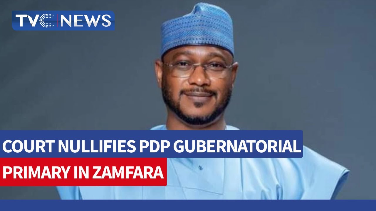 Court Nullifies Zamfara PDP Governorship Primary, Orders Fresh Election ...