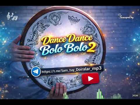 Danc danc bolo bolo 2 (2026 new ) #samarqandtuy #music 