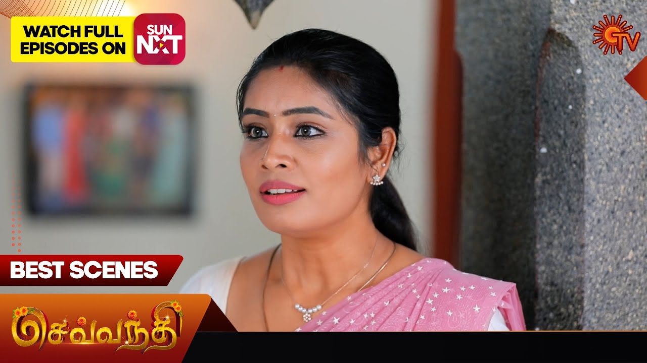Sevvanthi - Best Scenes | 21 Oct 2024 | Tamil Serial | Sun TV - YouTube